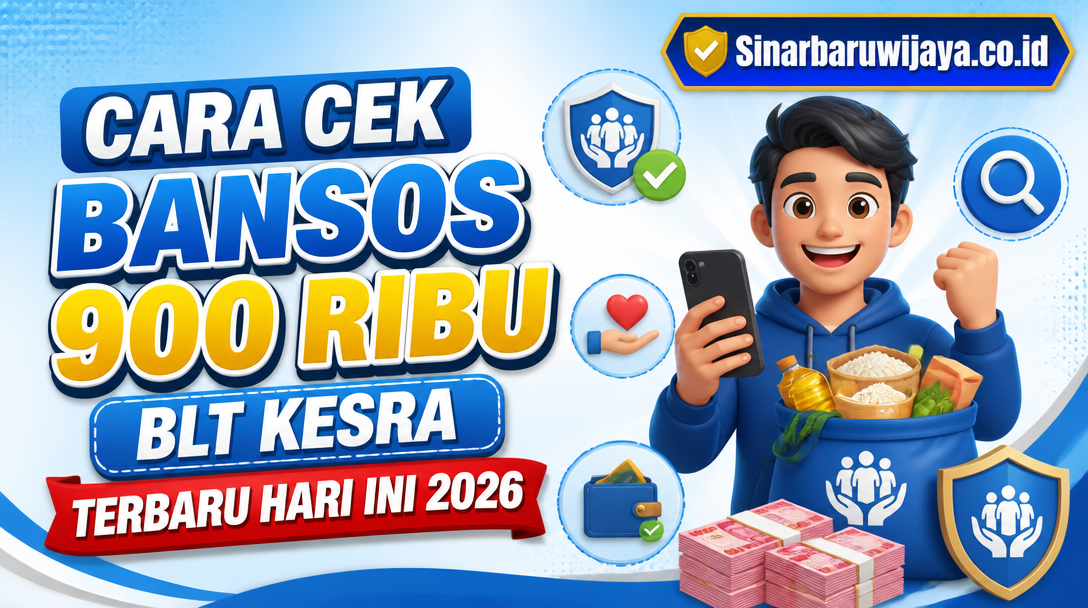 Cara Cek Bansos 900 Ribu BLT Kesra Terbaru Hari Ini 2026
